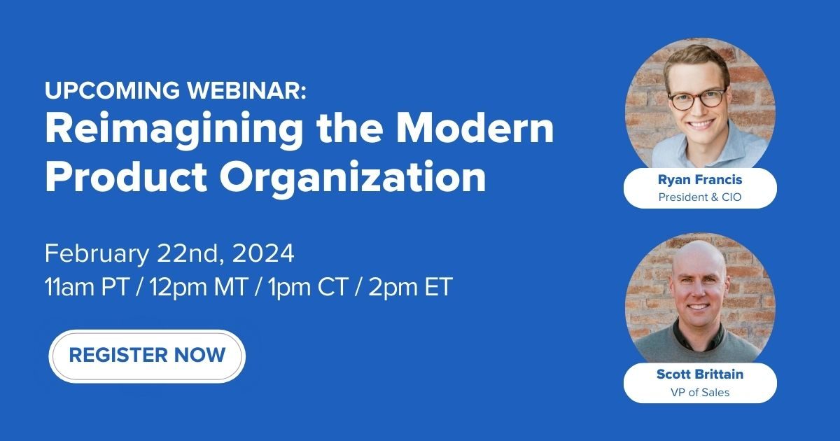 Reimagining the Modern Product Organization | LaunchPad Lab